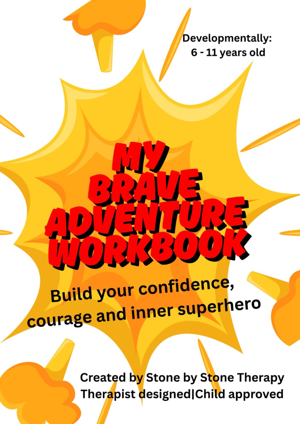 The Brave Adventure Workbook – Stone by Stone Therapy